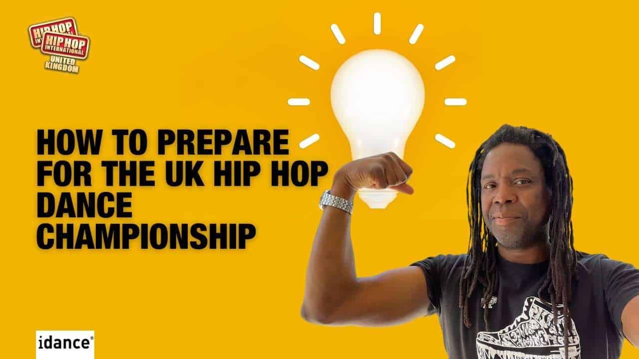 How to Prepare for the UK Hip Hop Dance Championship - UK Hip Hop Dance ...